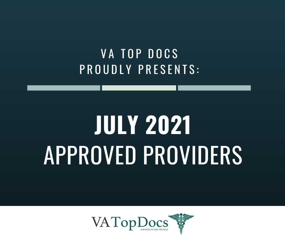 VA Top Docs Proudly Presents July 2021 Approved Providers