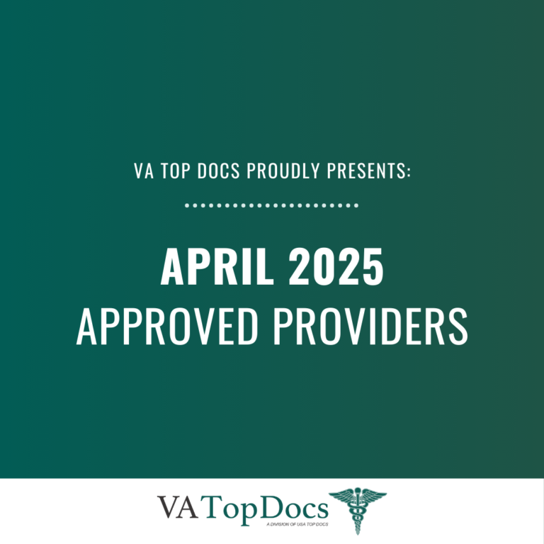 VA Top Docs Proudly Presents April 2025 Approved Providers - VA Top Docs
