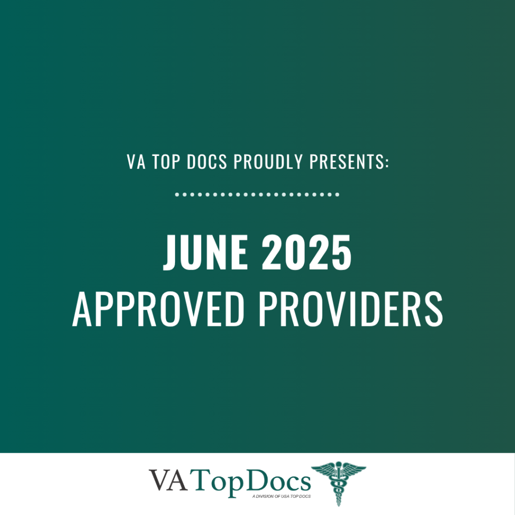 VA Top Docs Proudly Presents June 2025 Approved Providers - VA Top Docs